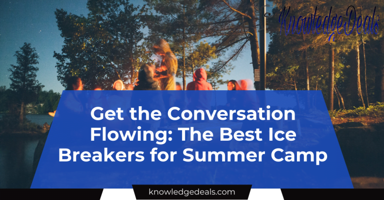 Get the Conversation Flowing: The Best Ice Breakers for Summer Camp ...