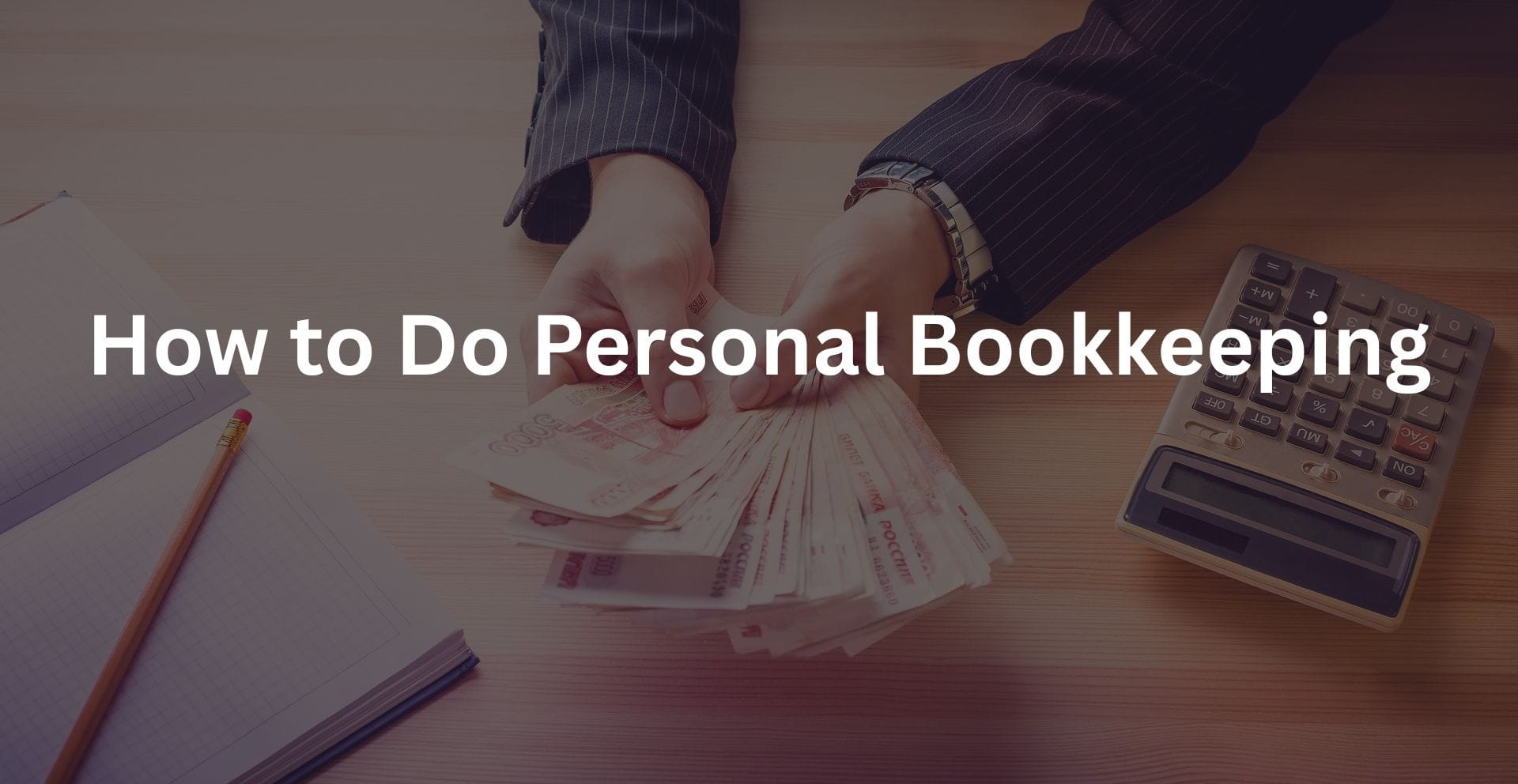 Bookkeeping For personal – A Beginner’s Guide - Knowledgedeals