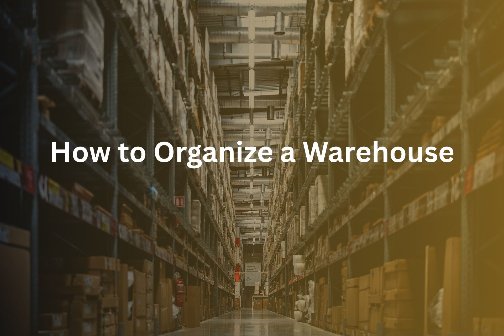 How to Organize a Warehouse - Knowledgedeals