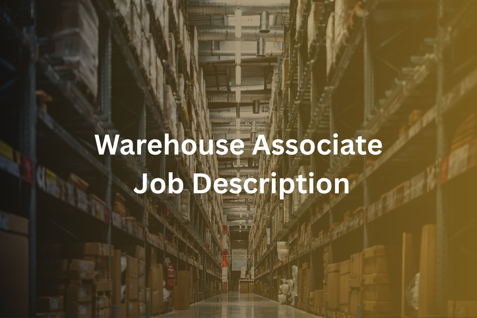 Warehouse Associate Job Description: Overview - Knowledgedeals