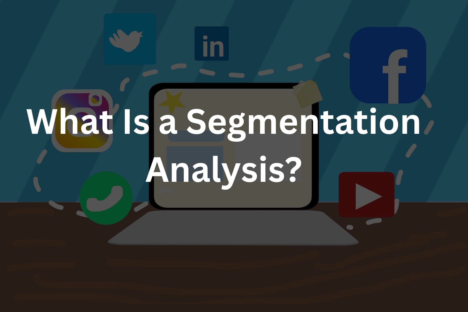 What Is a Segmentation Analysis? - Knowledgedeals